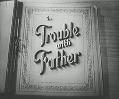 THE TROUBLE WITH FATHER (1950) 49 Episodes (Very RARE) (Updated) | eBay