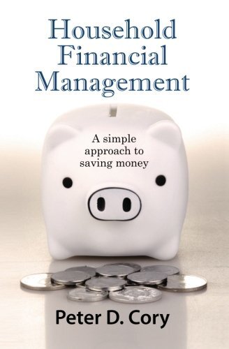 Household Financial Management: A Simple Approach to Saving Money by ...