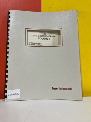 Tracor Instruments M-005110527a 540 GAS CHROMATOGRAPH Operation ...