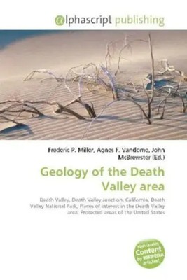 Frederic P. Miller (u. a.) | Geology of the Death Valley area ...