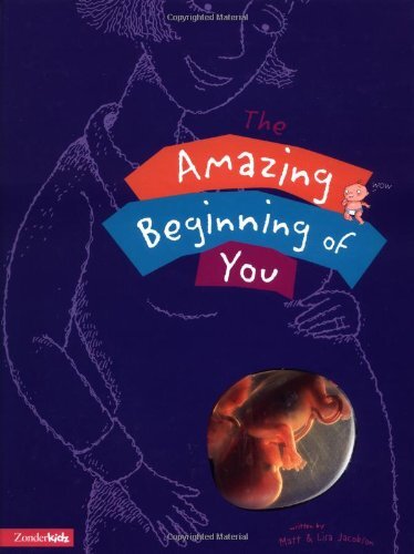 AMAZING BEGINNING OF YOU, THE By Lisa Jacobson & Matt Jacobson ...