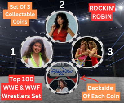 ROCKIN' ROBIN - TOP 100 WWE & WWF WRESTLERS SET - COIN SET - SIGNED | eBay