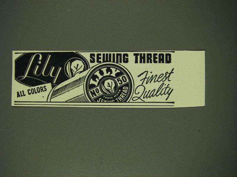 1948 Lily Sewing Thread Ad - Lily All Colors Sewing Thread | eBay