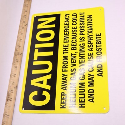 Caution Sign Keep Helium Away From Vent 14" X 10" | eBay