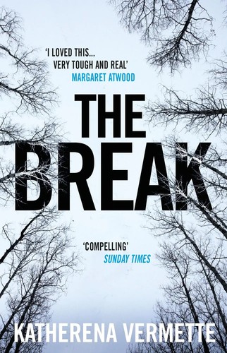 The Break | Katherena Vermette | Englisch | Taschenbuch | 2018 ...