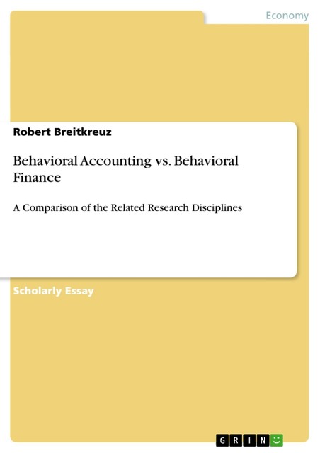 Behavioral Accounting Vs. Behavioral Finance von Robert Breitkreuz ...