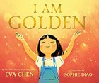 I Am Golden by Chen, Eva Hardback Book 9781250842053| eBay