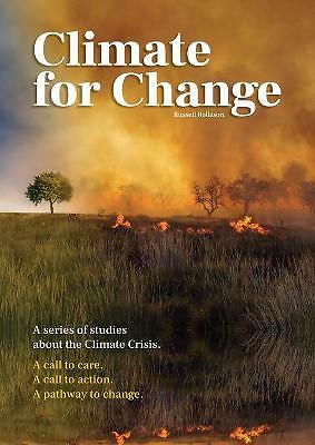 Climate for Change: A Series of Studies about the Climate Crisis by ...