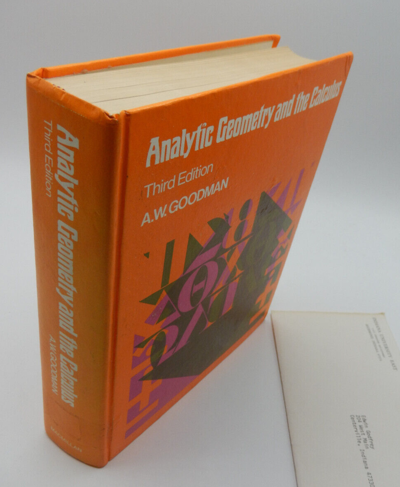 Analytic Geometry and the Calculus Hardcover 1974 by A. W. Goodman ...