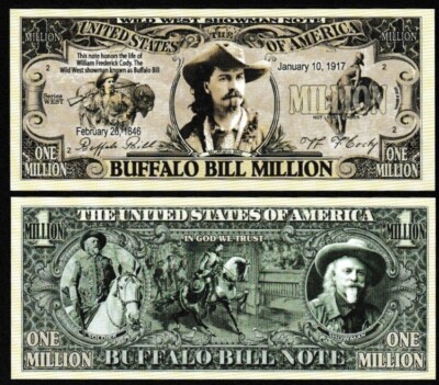 Lot of 500 Bills - Buffalo Bill Million Dollar Wild West Showman Note ...
