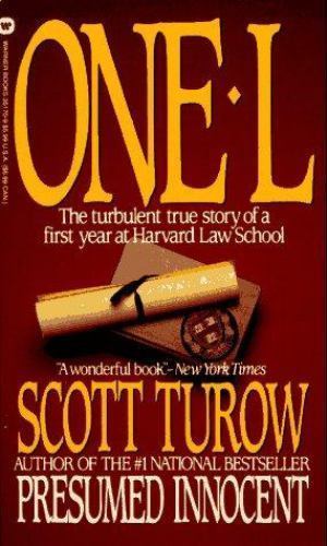 One L: The Turbulent True Story of a First Y- Scott Turow, 0446351709 ...