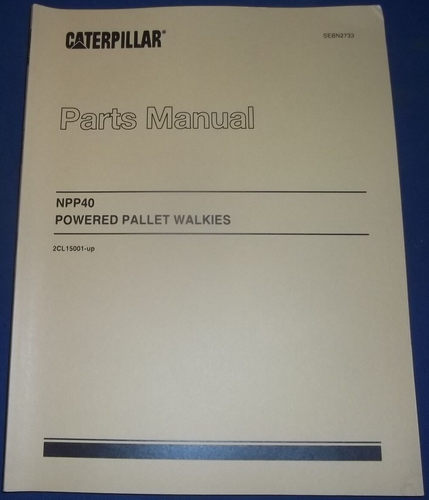 Cat Caterpillar NPP40 4000LB Alimenté Palette Talkie Pièces Livre ...