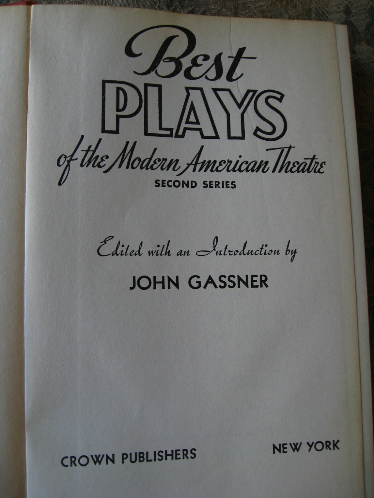 John Gassner - Best Plays of the Modern American Theatre - 1947 ...