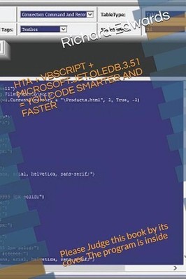 Hta + VBScript + Microsoft.Jet.Oledb.3.51 = You Code Smarter and Faster ...