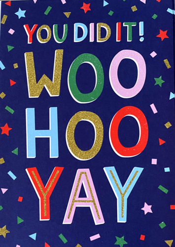 "You Did it! Woo Hoo Yay" LARGE Colourful Confetti Congratulations Card ...