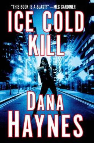 Ice Cold Kill - Hardcover By Haynes, Dana - GOOD 9781250009630| eBay