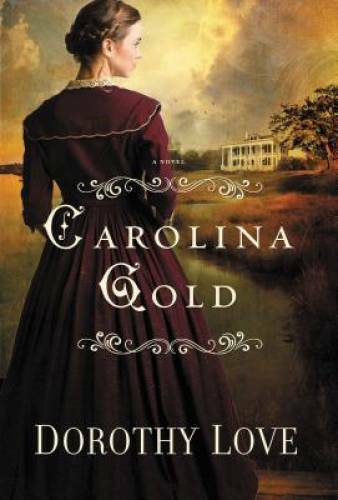 Carolina Gold - Paperback By Love, Dorothy - GOOD | eBay