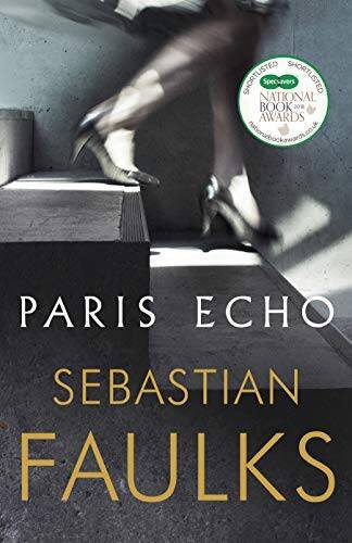Paris Echo - Hardcover By Sebastian Faulks (author) - VERY GOOD | eBay