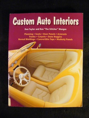 Custom Auto Interiors by Don Taylor and Ron Mangus (2005, Paperback ...