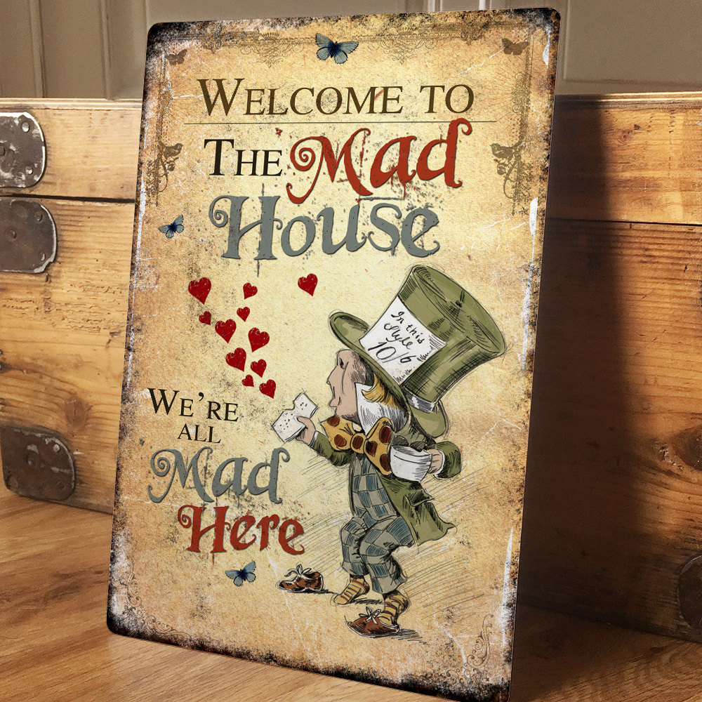 Alice in Wonderland Metal Sign Vintage Plaque Picture - Welcome to the ...