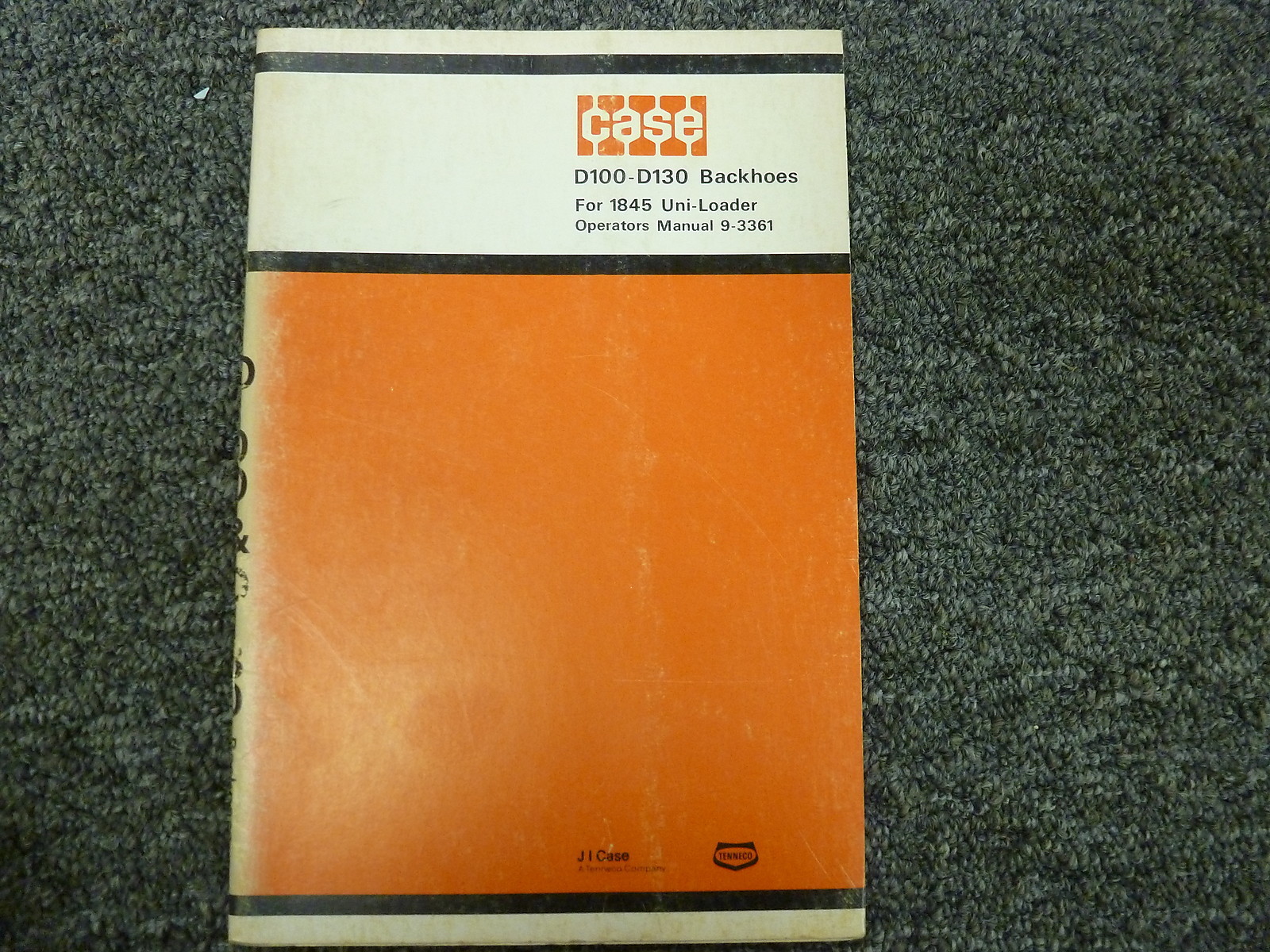 J I Case D100 D130 Backhoe for 1845 Uni-Loader Owner Operator Manual 9 ...