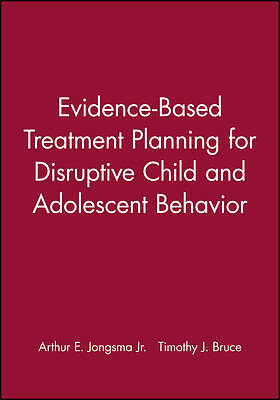 Evidence-Based Treatment Planning for Disruptive Child and Adolescent ...