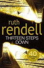 Thirteen Steps Down By Ruth Rendell. 9780091799755 9780091799755 | eBay Australia