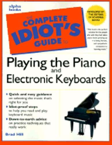 The Complete Idiot's Guides to Playing the Piano and Electronic ...