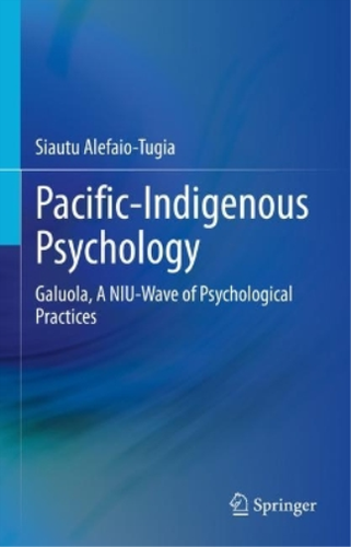 Siautu Alefaio-Tugia Pacific-Indigenous Psychology (Relié ...