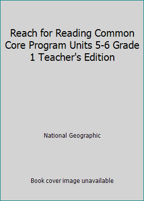 Reach for Reading Common Core Program Units 5-6 Grade 1 Teacher's ...
