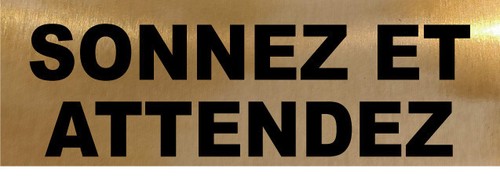 SIGNALISATION SONNEZ ET ATTENDEZ Plaque de porte en aluminium couleur ...