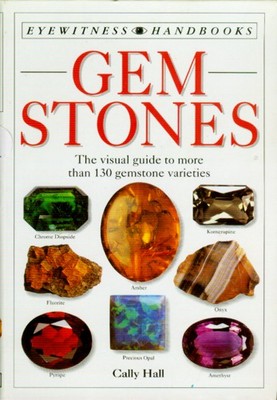 Gemstone Identification Handbook Encyclopedia 800 Color Pix 130 Species ...