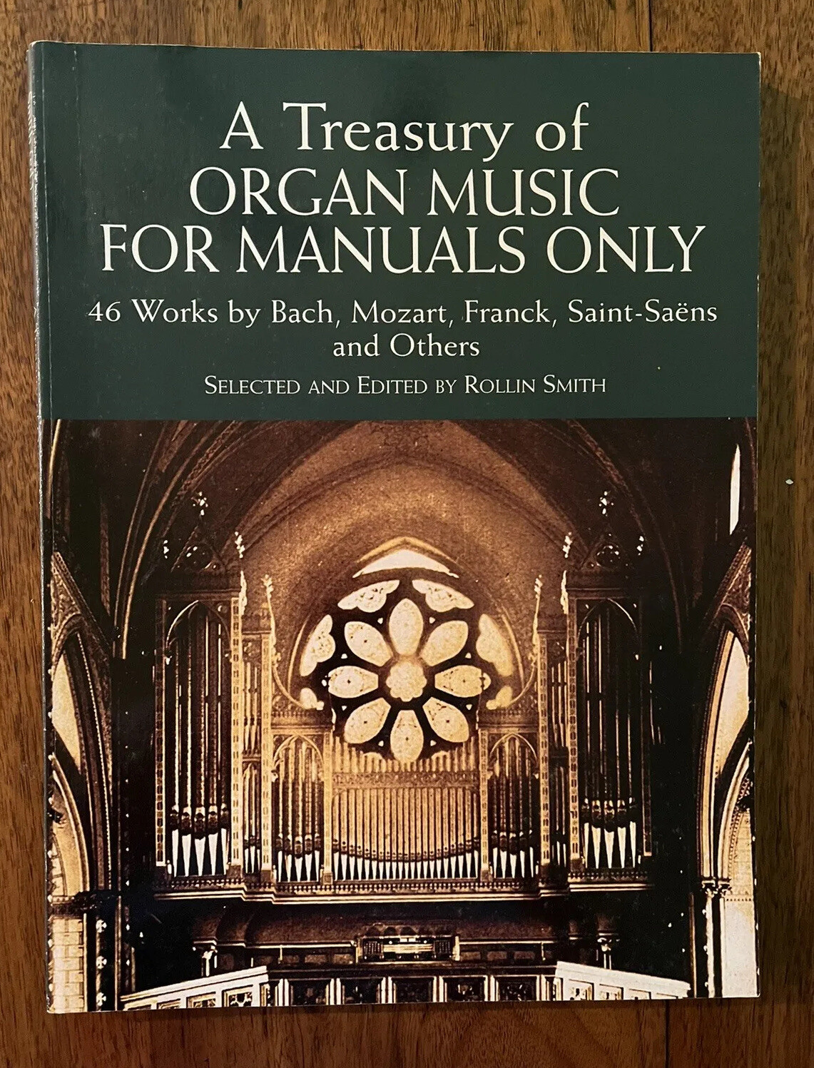 A Treasury of Organ Music for Manuals Only: 46 Works by Bach, Mozart ...