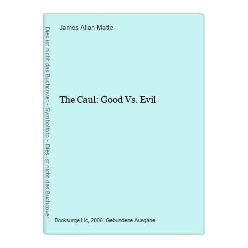 The Caul: Good Vs. Evil Allan Matte, James: | eBay.de