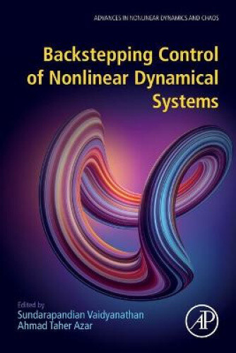 Backstepping Control of Nonlinear Dynamical Systems (Advances in ...
