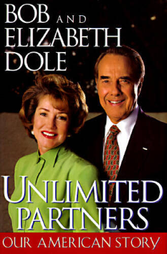 Unlimited Partners: Our American Story - Hardcover By Dole, Bob - GOOD ...