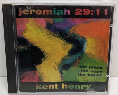 Kent Henry - Jeremiah 29:11 The Plans The Hope The Future CD - RARE | eBay
