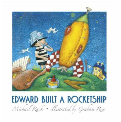 Edward Built a Rocketship by Michael Rack (2016, Picture Book ...