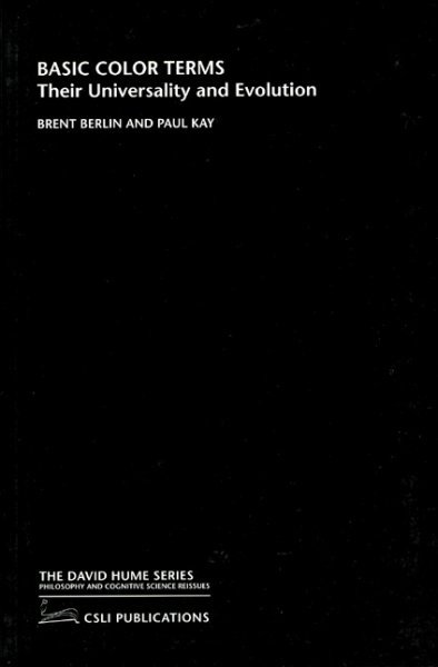 The David Hume Ser.: Basic Color Terms : Their Universality and ...