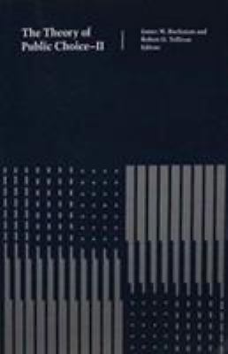 Theory of Public Choice - II by Robert D. Tollison (1984, Trade ...