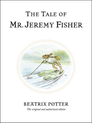 The Tale of Mr. Jeremy Fisher (Peter Rabbit) - Hardcover - VERY GOOD ...