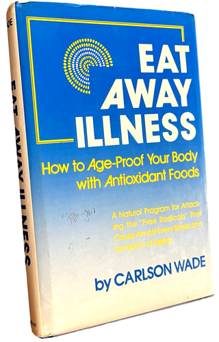 Eat Away Illness by Carlson Wade - 1986 Hardcover Book | eBay