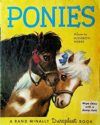 Ponies Elizabeth Webbe Rand McNally Duroplast Book 1956 Children's Book ...