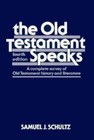 The Old Testament Speaks: A Complete Su- 0062507672, Samuel J Schultz ...