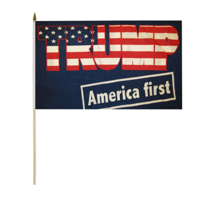 6 Pack Trump America First 100D 12"x18" Stick Flag 30" Wood Staff | eBay