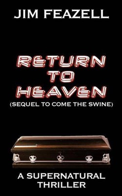 Return to Heaven: N/A by Feazell Jim Feazell (English) Paperback Book ...
