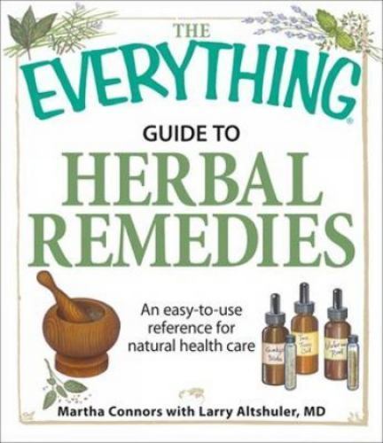 Guide to Herbal Remedies : An Easy-to-Use Reference for Natural Health ...