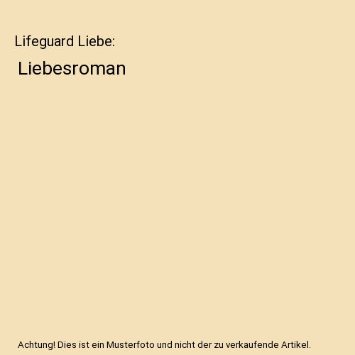 Lifeguard Liebe: Liebesroman, Lisa Diletta 9783848252718 | eBay