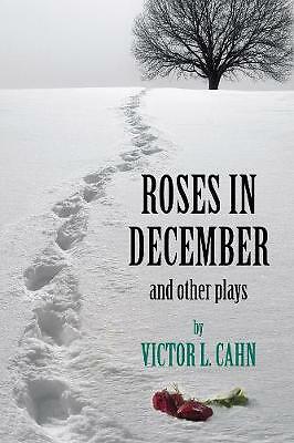 Roses in December by Victor L Cahn (Paperback, 2009) for sale online | eBay