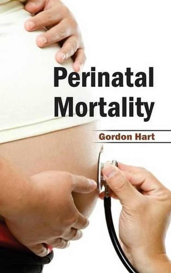 Perinatal Mortality by Gordon Hart (English) Hardcover Book ...